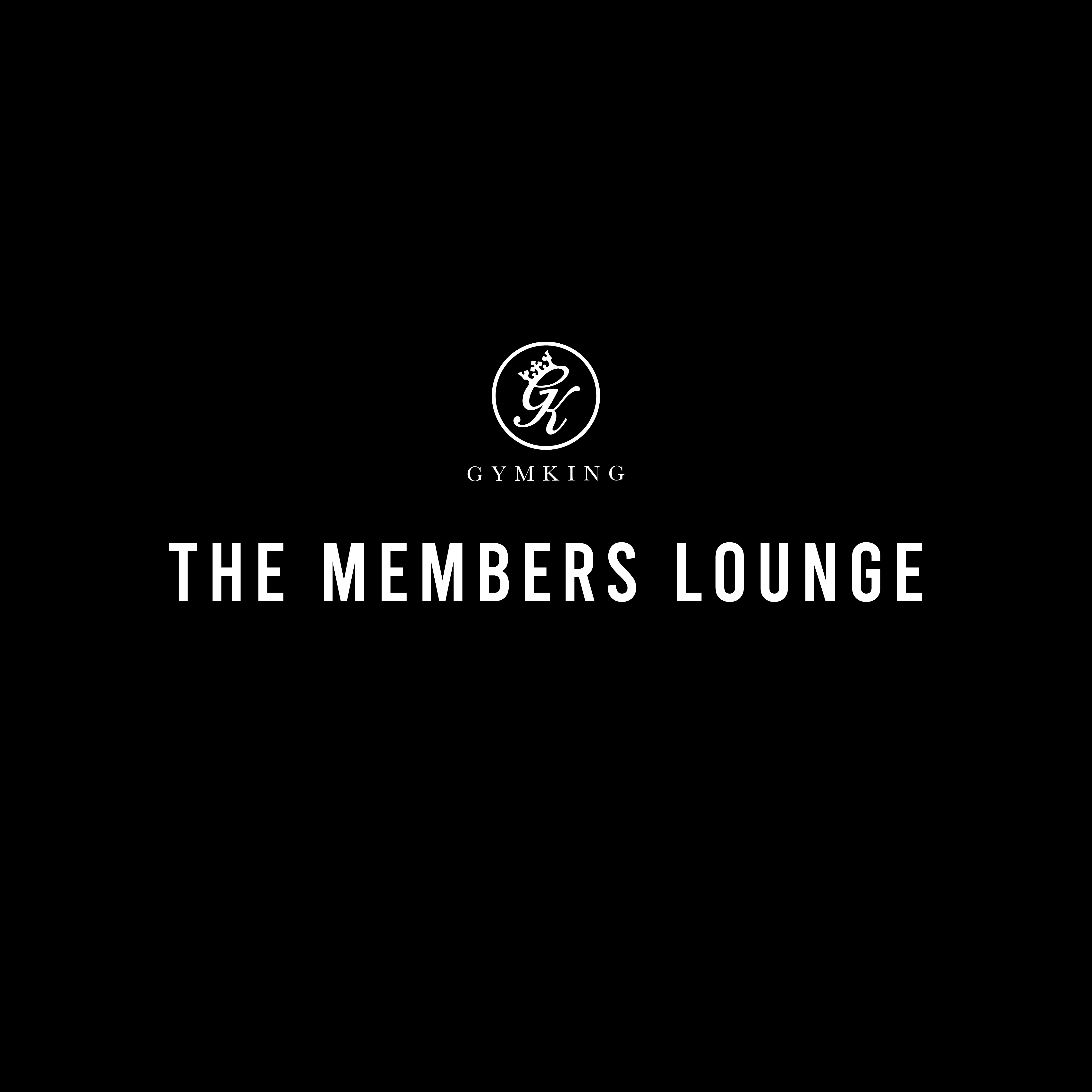 GK - Member's Lounge – GYM KING
